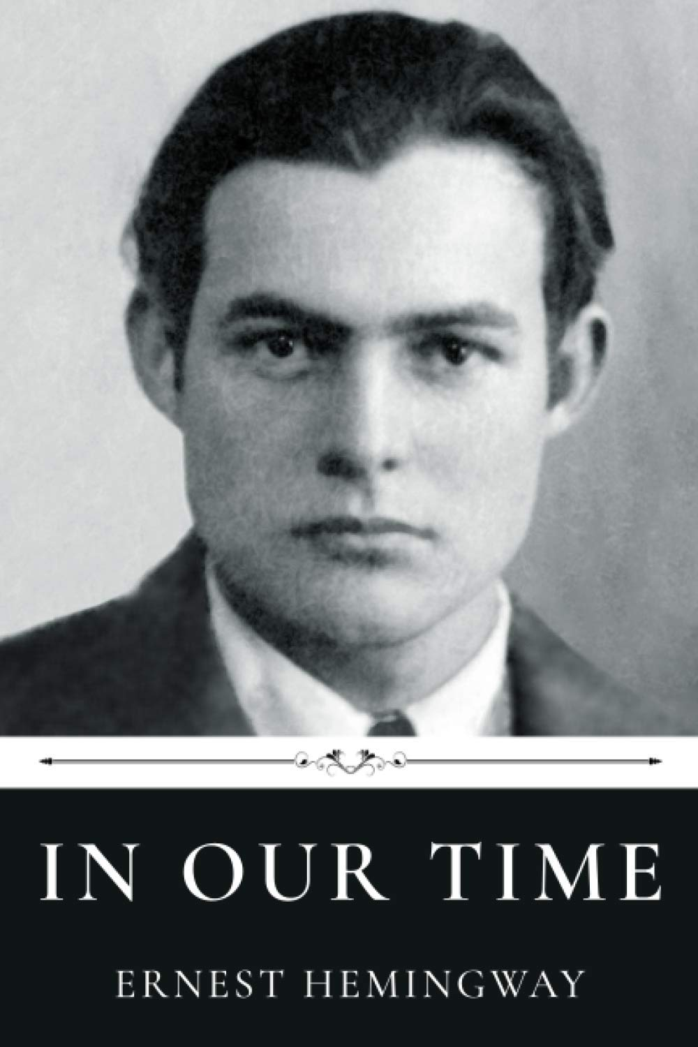 Portrait of the Artist as a Very Different Young Man - Ernest Hemingway ...